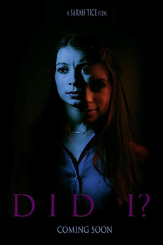 ‎DID I? (2023) directed by Sarah Tice • Reviews, film + cast • Letterboxd