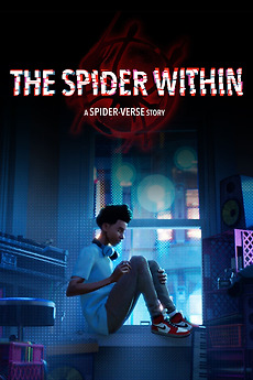‎The Spider Within: A Spider-Verse Story (2023) directed by Jarelle ...