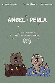 ‎Ángel y Perla (2023) directed by Jenni Merla, Denise Anzarut • Reviews ...