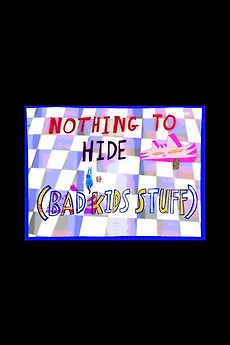 ‎Nothing to Hide (Bad Kid Stuff) (2023) directed by Victoria Vincent ...