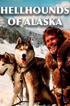 ‎Hell Hounds of Alaska (1973) directed by Harald Reinl • Reviews, film ...