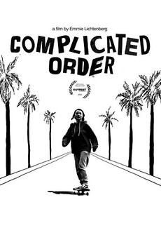 ‎Complicated Order (2023) directed by Emmie Lichtenberg • Reviews, film ...