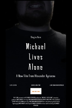 ‎Michael Lives Alone (2023) directed by Alexander Kyriacou • Reviews ...