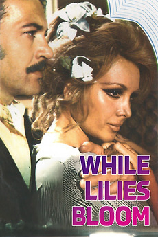 ‎While Lilies Bloom (1973) directed by Nejat Saydam • Reviews, film ...