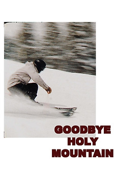 ‎Goodbye Holy Mountain (2021) directed by Luke Rudy • Film + cast ...