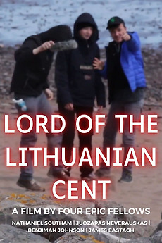 ‎Lord of the Lithuanian Cent (2021) directed by Nathaniel Southam ...