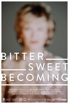 ‎Bittersweet Becoming (2023) directed by Polina Teif • Film + cast ...