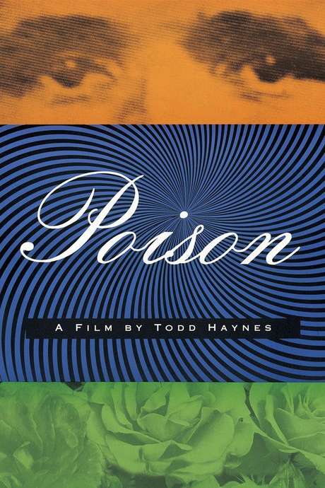 ‎Poison (1991) directed by Todd Haynes • Reviews, film + cast • Letterboxd