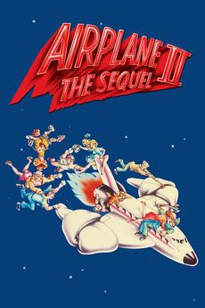 ‎Airplane II: The Sequel (1982) directed by Ken Finkleman • Reviews ...