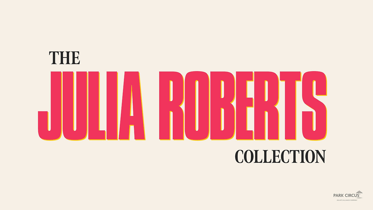 ‎Julia Roberts Collection, a story by Park Circus • Letterboxd