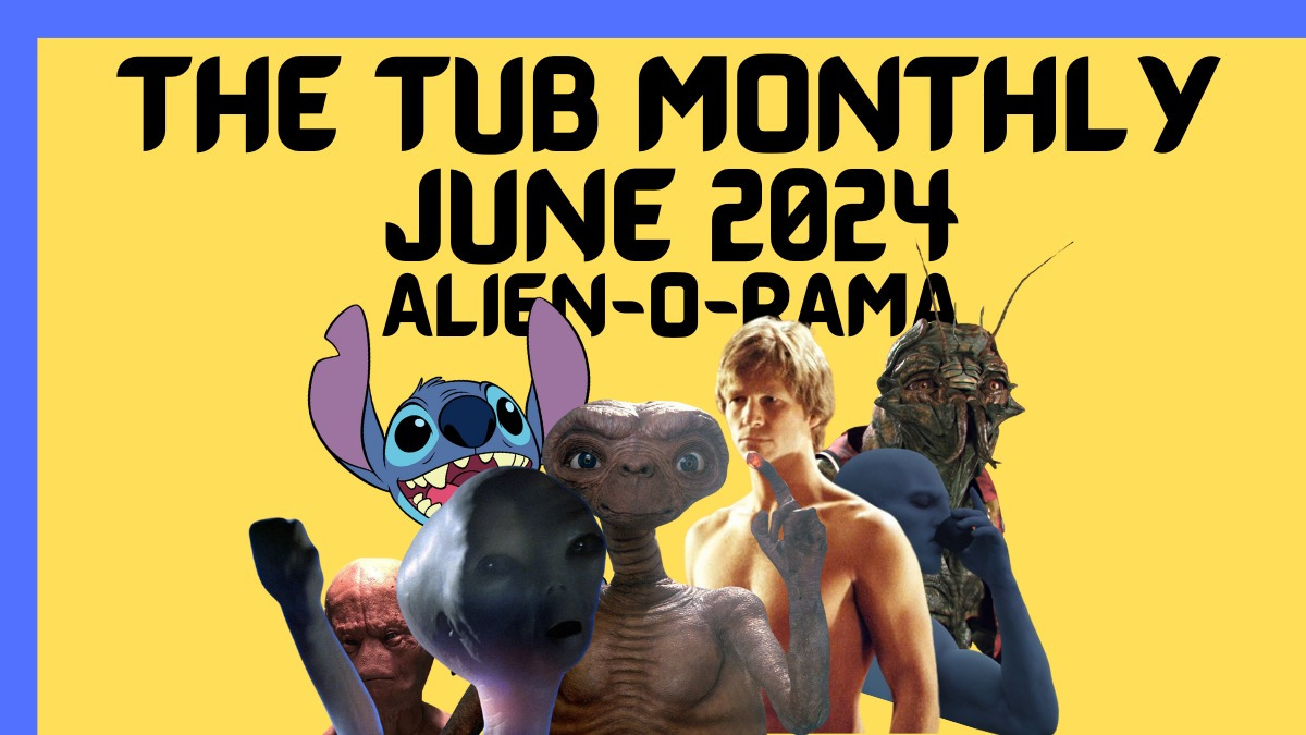 ‎The Monthly Tub June 2024 Alien-o-rama!, a story by The Tub Theater ...