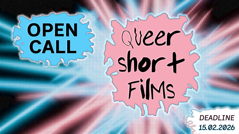 ‎OPEN CALL/ Short Films, a story by Queerfilmfest Kassel • Letterboxd