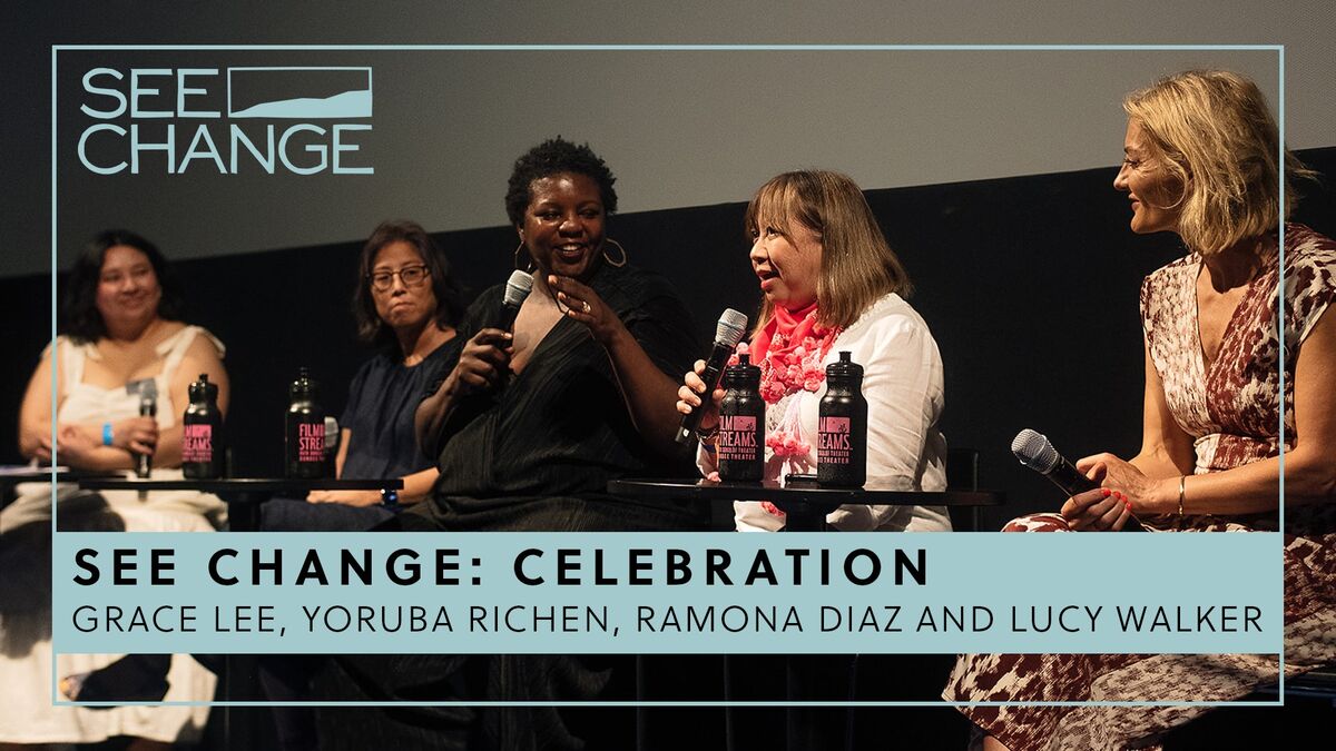 ‎See Change Celebration | Ramona Díaz, Grace Lee, Yoruba Richen, Lucy ...