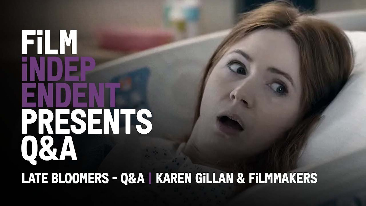 ‎LATE BLOOMERS - Q&A | Karen Gillan, Lisa Steen, Anna Greenfield, Alexandra Barreto, Taylor ...