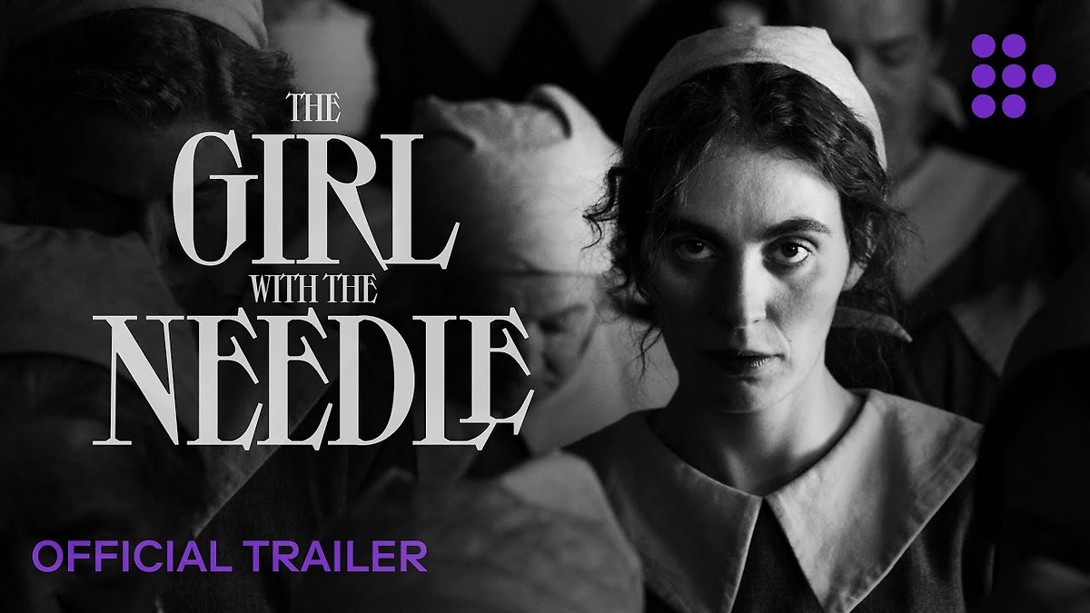 ‎THE GIRL WITH THE NEEDLE | Official Trailer | Coming Soon, a story by ...