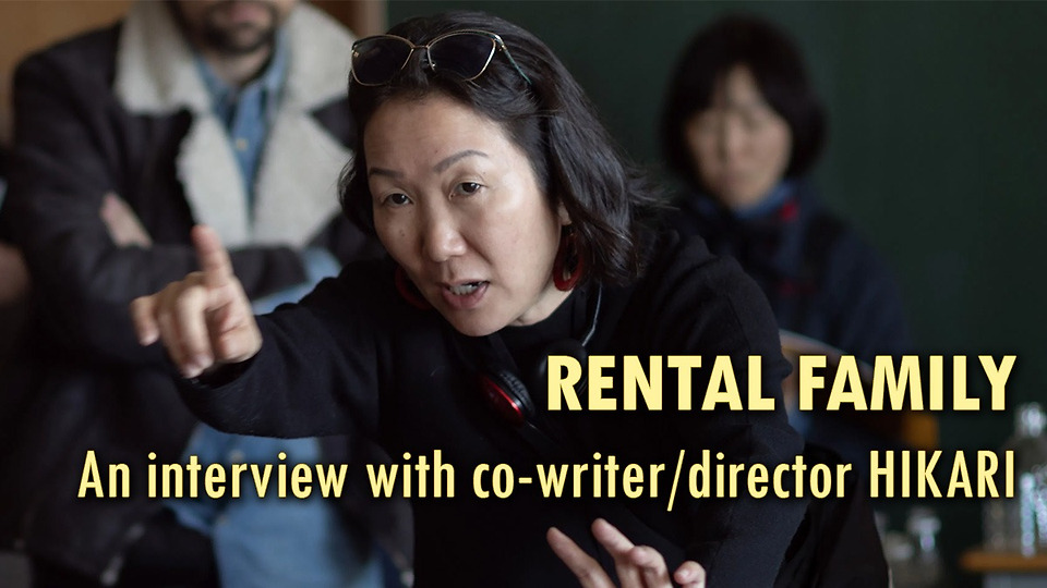 ‎RENTAL FAMILY: An interview with co-writer/director HIKARI, a story by ...